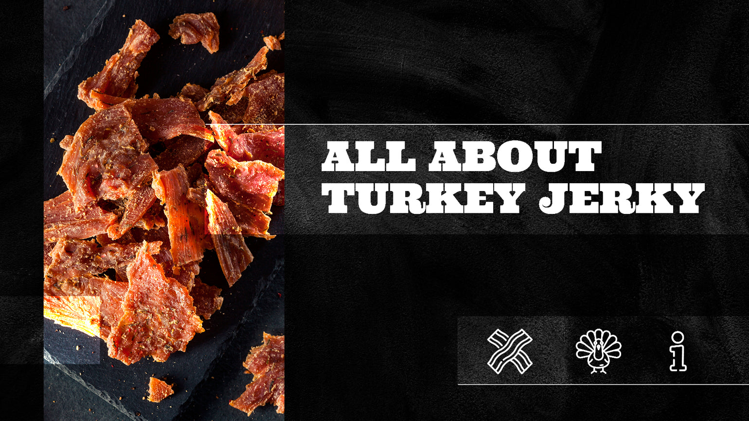 All About Turkey Jerky – The Bearded Butchers