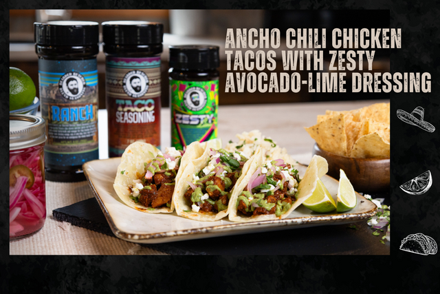 Ancho Chili Chicken Tacos with Zesty Avocado-Lime Dressing – The ...