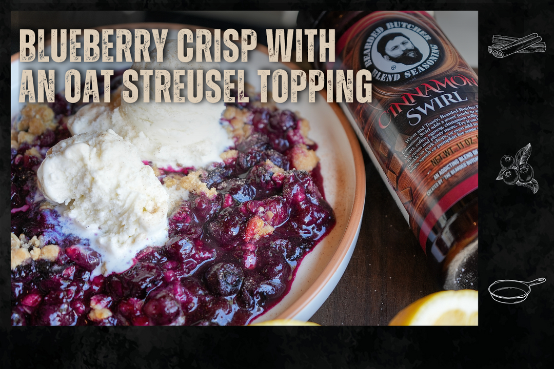 Blueberry Crisp With an Oat Streusel Topping – The Bearded Butchers