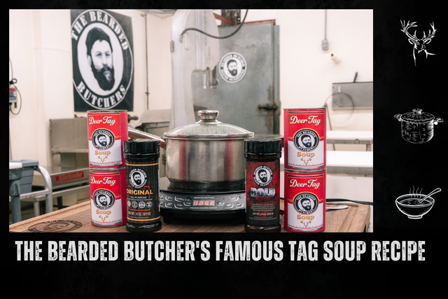 The Bearded Butcher's Famous Tag Soup Recipe – The Bearded Butchers
